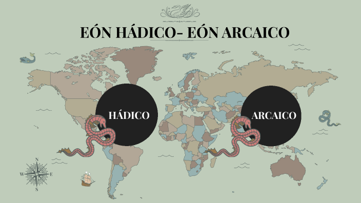 Eón Hádico-Arcaico by Marta Pastor on Prezi