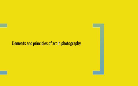The Elements and Principles of art in Photography by Donte' Penn on Prezi