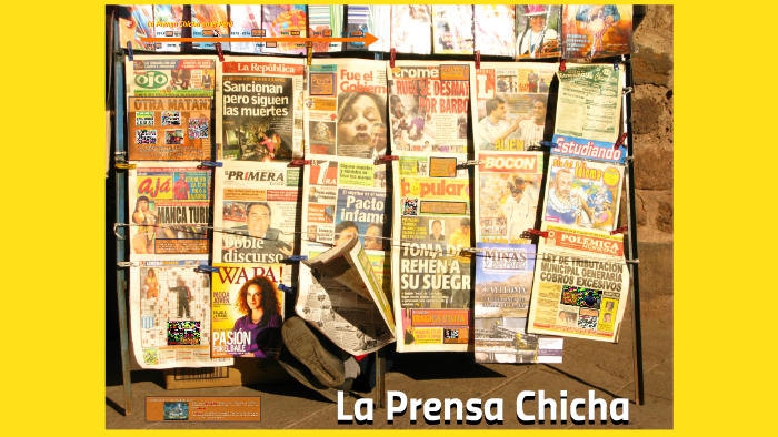 La Prensa Chicha by Juan Manuel Rojas Rojas on Prezi