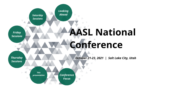 AASL National Conference October 21-23, 2021 | Salt Lake City, Utah by ...