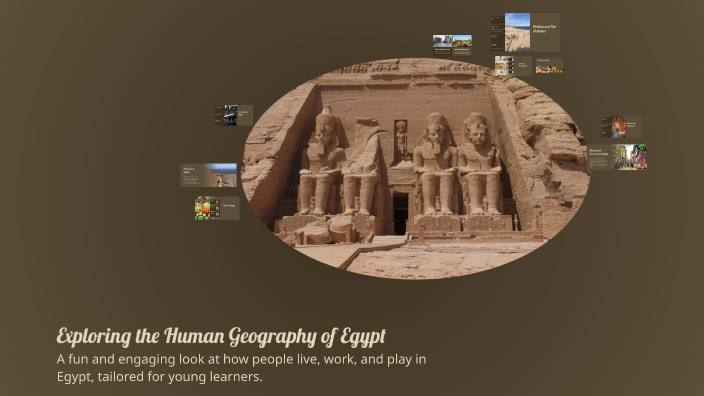 Exploring the Human Geography of Egypt by Rachel Munns on Prezi