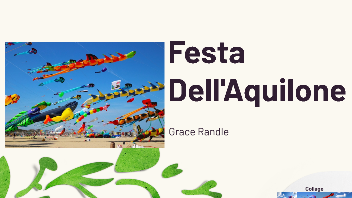 Festa Dell'Aquilone by Grace Randle on Prezi