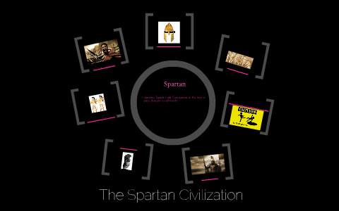 The Spartan Civilization by Sydney Black on Prezi
