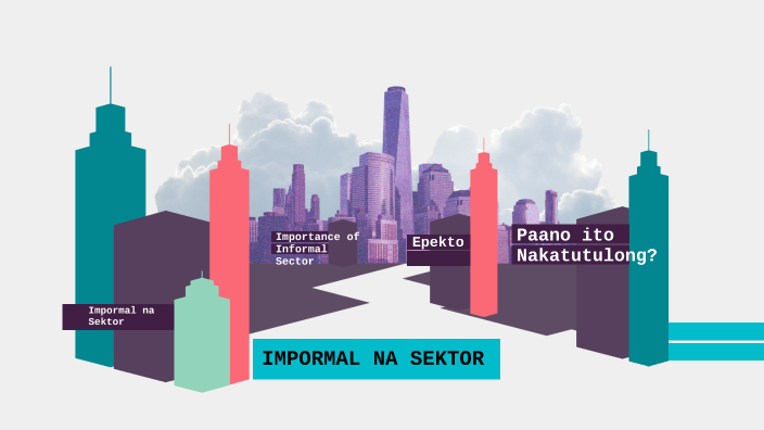 INFORMAL SECTOR by KEA on Prezi
