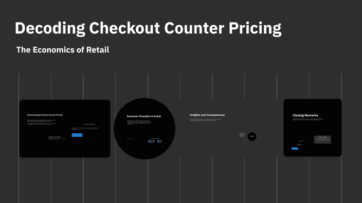 Decoding Checkout Counter Pricing by Kobey Stephens on Prezi