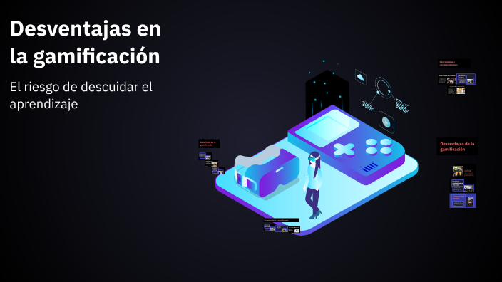 Desventajas en la gamificación by Edgar Anguiano Manrique on Prezi