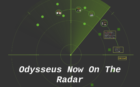 Odysseus Now On The Radar by erin sutter on Prezi