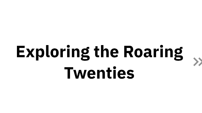Exploring the Roaring Twenties by Kaysee on Prezi