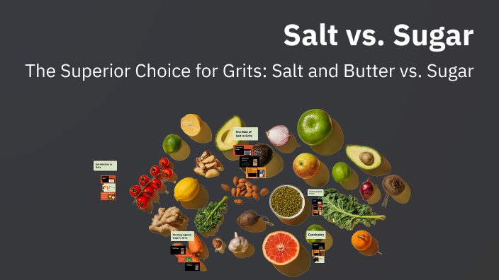 Salt vs. Sugar by Sydney Miles on Prezi
