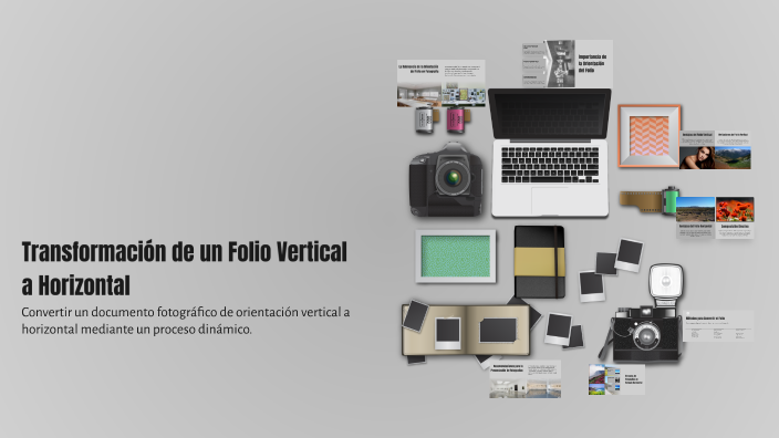 Transformación de un Folio Vertical a Horizontal by Gabri Mugri on Prezi