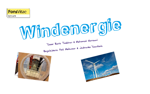 Profielwerkstuk Windenergie by baris taskiran on Prezi