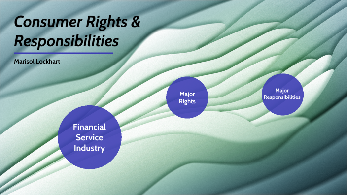 Consumer Rights & Responsibilities Project by Marisol L on Prezi