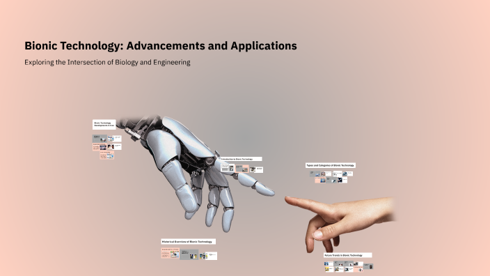 Bionic Technology: Advancements and Applications by Fatemeh Vasefi on Prezi