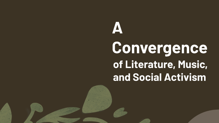 The Intersection of Music, Literature, and Social Activism by Jr ...