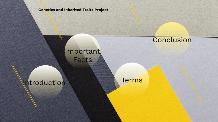 Genetics and Inherited Traits Project by Robert Zumbaum on Prezi