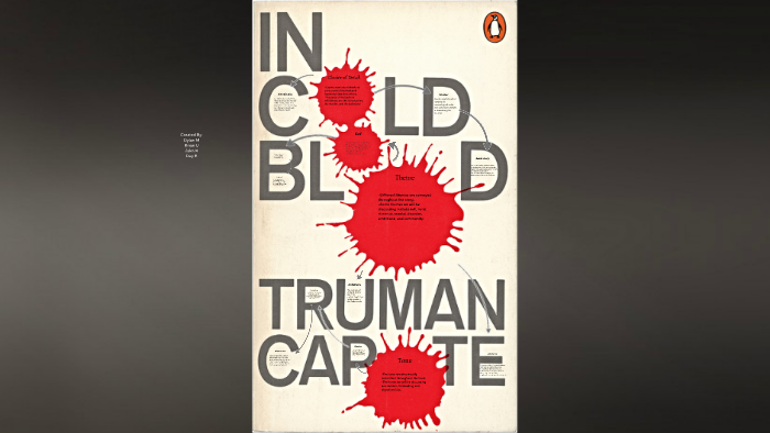 In Cold Blood: Theme & Tone by Phillip Jones on Prezi