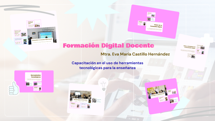Formación Digital Docente by Eva Maria Castillo Hernandez on Prezi