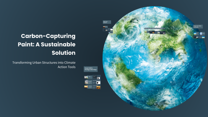 Carbon-Capturing Paint: A Sustainable Solution by Clovis Dorard on Prezi