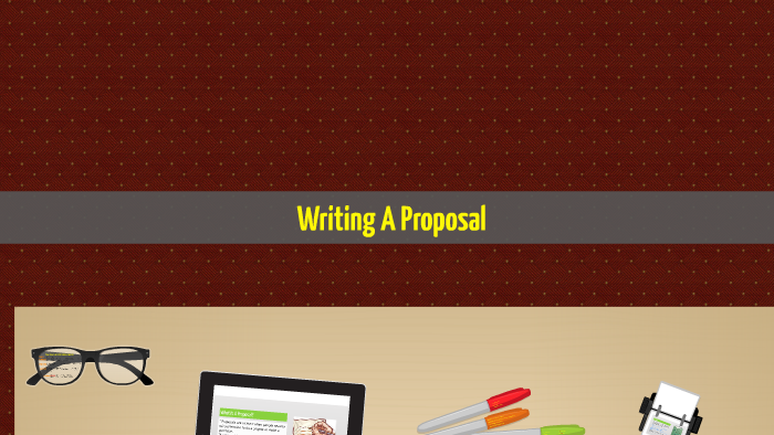 How to Write A Successful Proposal (ESL) by LORENA AR on Prezi