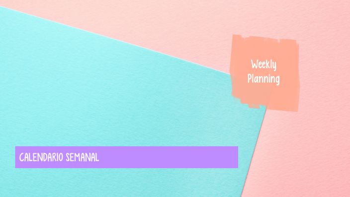CALENDARIO SEMANAL by Tatiana Riera Gonzalez on Prezi