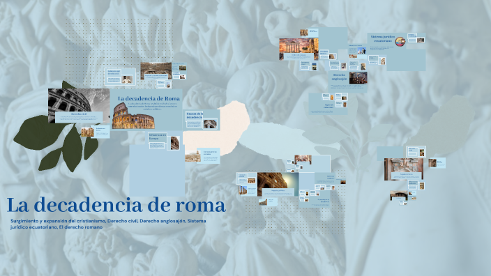 La decadencia de roma by linda Nahely Mora Quintero on Prezi