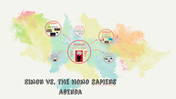 Simon vs. the homosapiens agenda by asvija jeyandrakumar on Prezi