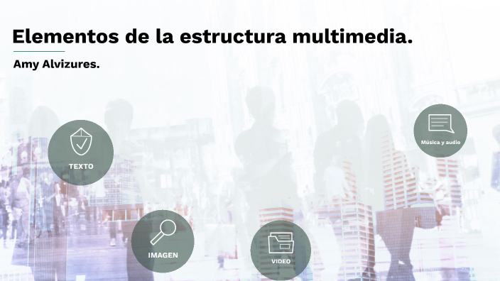 Elementos de la estructura multimedia by Sayda Blanco on Prezi
