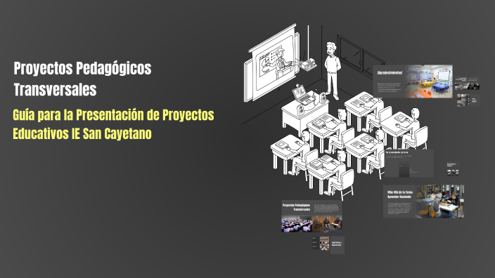 Proyectos Pedagógicos Transversales by David Daniel on Prezi