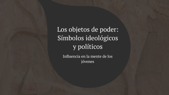 Los Objetos de Poder: Símbolos Ideológicos y Políticos by pedro montoya ...