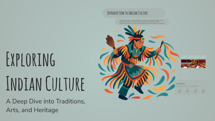 Exploring Indian Culture by Harsha B on Prezi