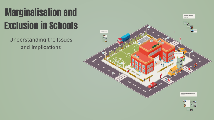Marginalisation and Exclusion in Schools by Chantel Conradie on Prezi