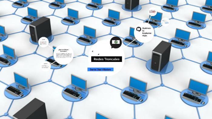 Redes Troncales by Daniel Díaz Villatoro on Prezi