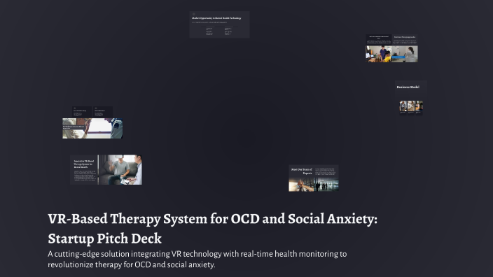 VR-Based Therapy System for OCD and Social Anxiety: Startup Pitch Deck ...