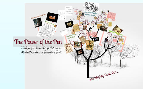The Power of the Pen by Tonya Staggs on Prezi