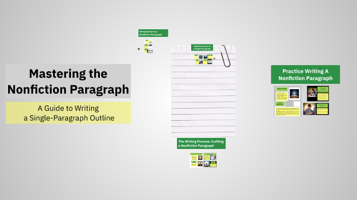 Mastering the Nonfiction Paragraph by Tatiana Araz on Prezi