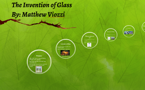 The Invention of Glass by Matthew Viozzi