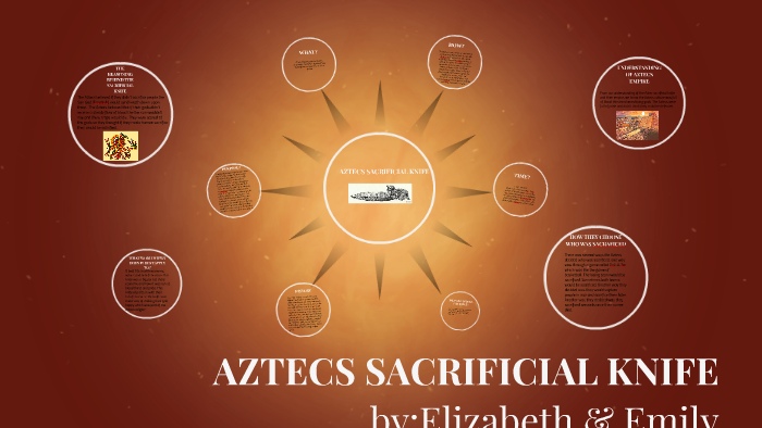 AZTECS SACRIFICIAL KNIFE by Elizabeth Wardrop on Prezi