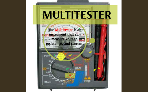 PARTS OF A MULTITESTER by Ryan Pinlac on Prezi