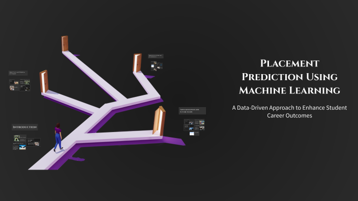 Placement Prediction Using Machine Learning by Rahul Kumar on Prezi