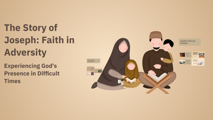 The Story of Joseph: Faith in Adversity by feo feo on Prezi