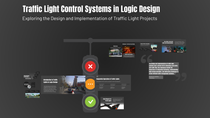 Traffic Light Control Systems in Logic Design by RX _ on Prezi
