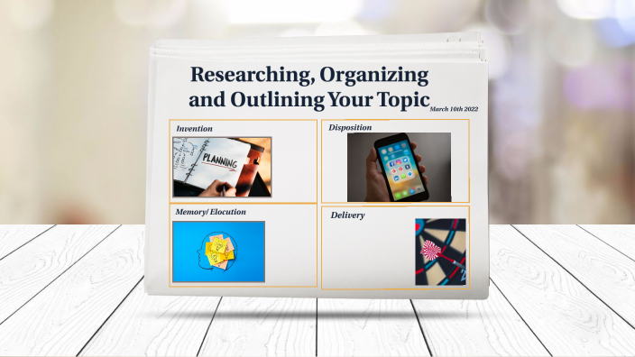 Researching, Organizing and Outlining Your Topic by shaquille prather ...