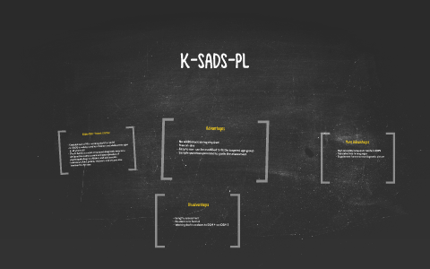 K-SADS-PL by Steve Lochen on Prezi