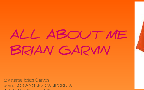 ALL ABOUT ME PROJECT by Brian Garvin