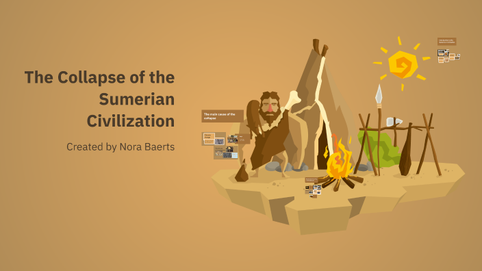 The Collapse of the Sumerian Civilization by Nora Baerts on Prezi