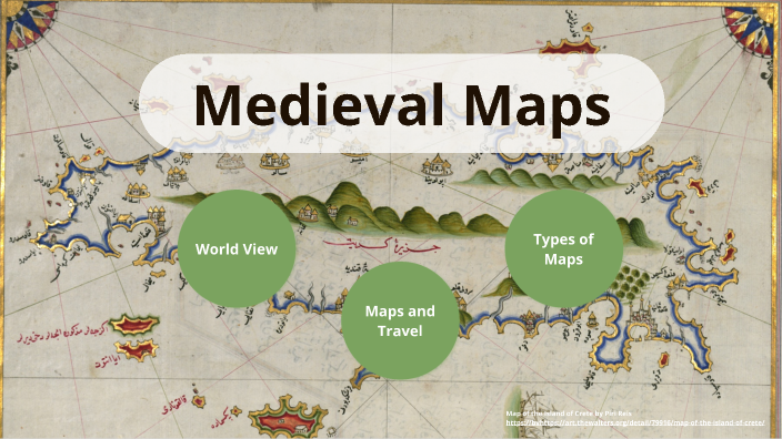 Medieval Maps by Angelina Reed on Prezi