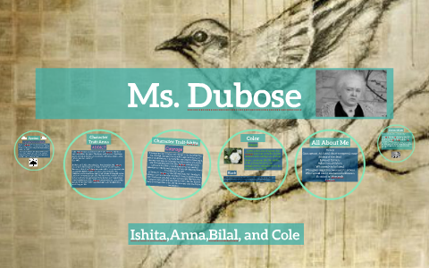 Ms.Dubose Character Analysis by ishita on Prezi