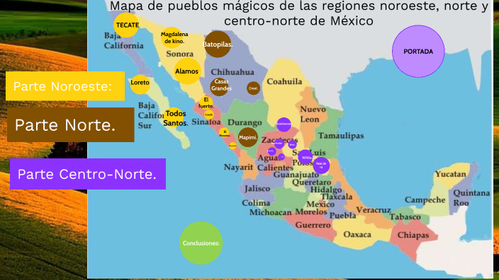Mapa de pueblos mágicos de las regiones noroeste, norte y centro-norte ...