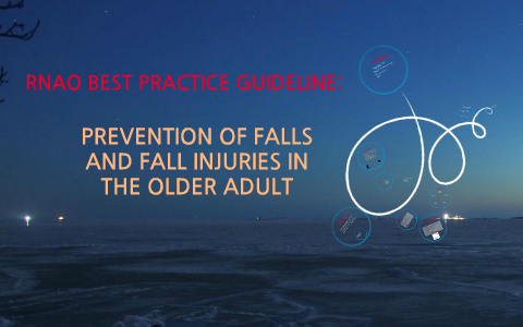 RNAO BPG on fall by MARYAM BAGHI on Prezi