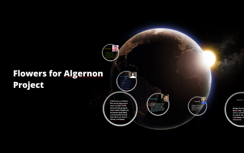 Flowers for Algernon Project by dallas moore on Prezi